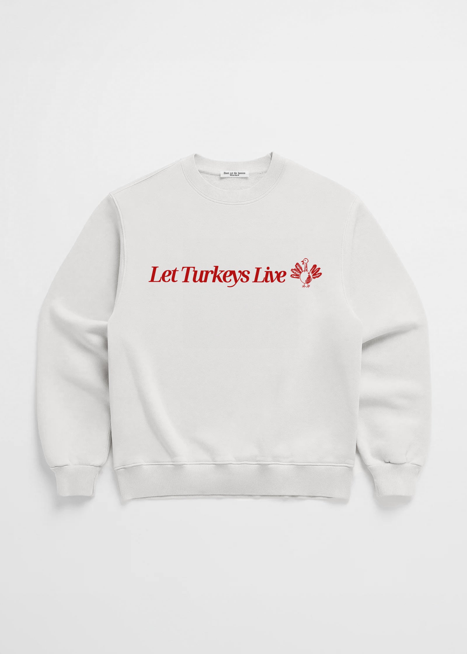 Let Turkeys Live - Don't Eat The Homies